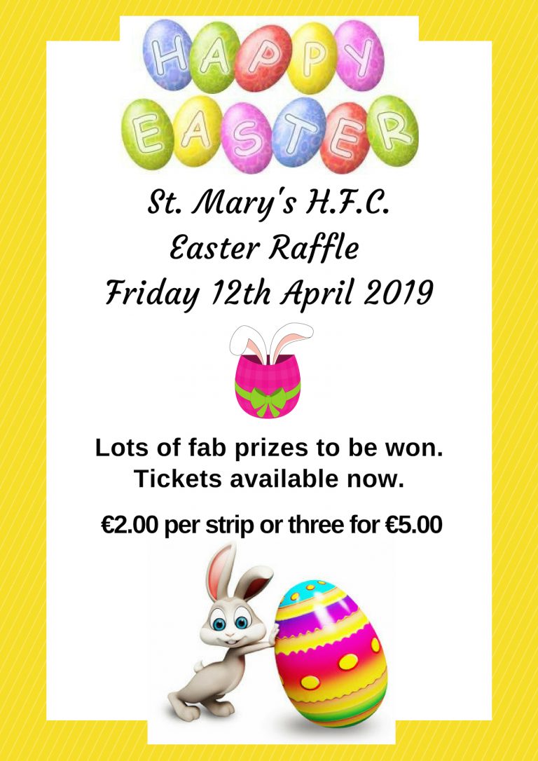 St Mary's HFC Glasnevin | Bumper Easter Raffle – Fabulous Prizes!